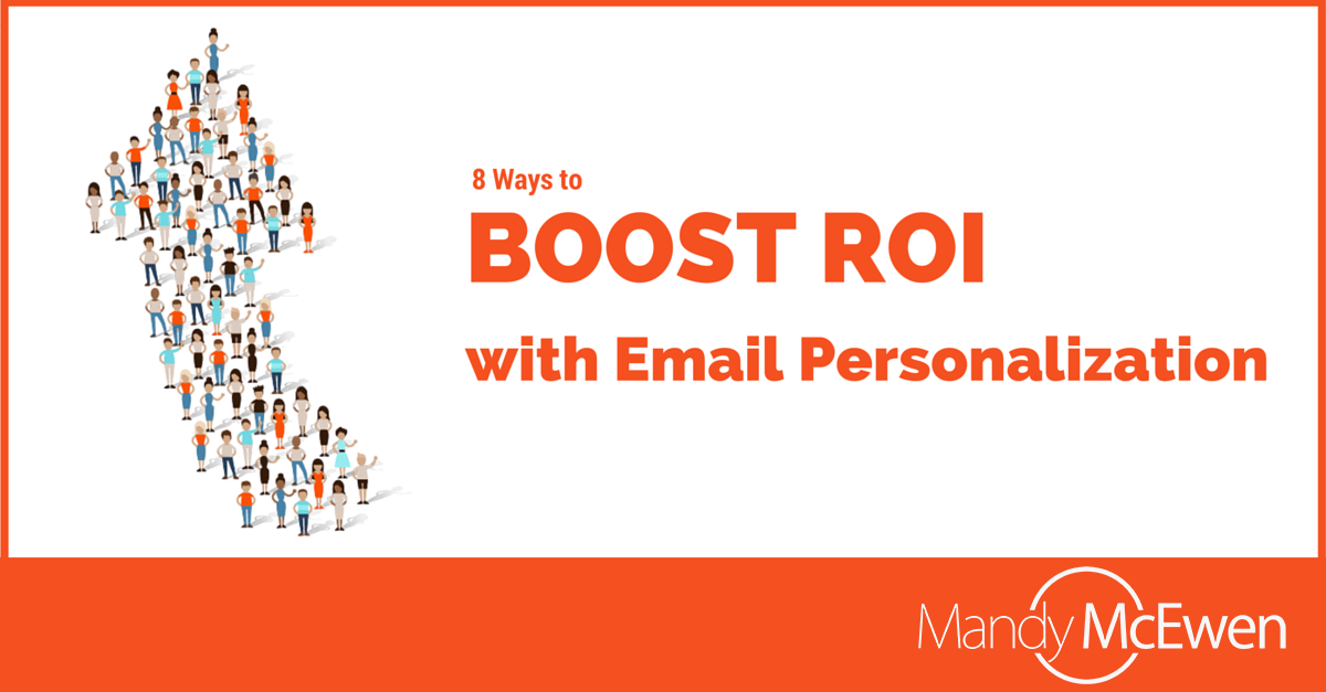 8 Ways to Boost ROI with Email Personalization