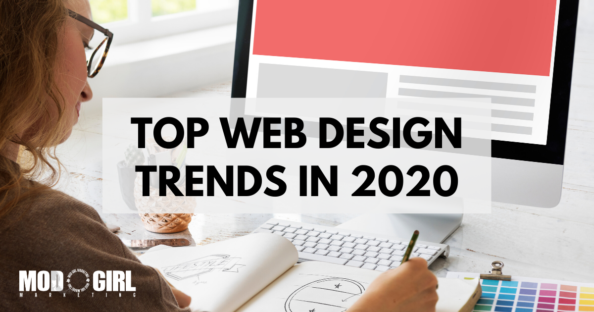 Top Web Design Trends in 2020 | Mod Girl Marketing